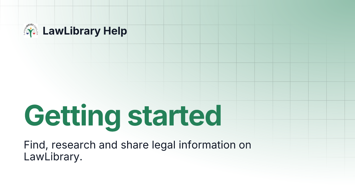 Getting started | LawLibrary Help