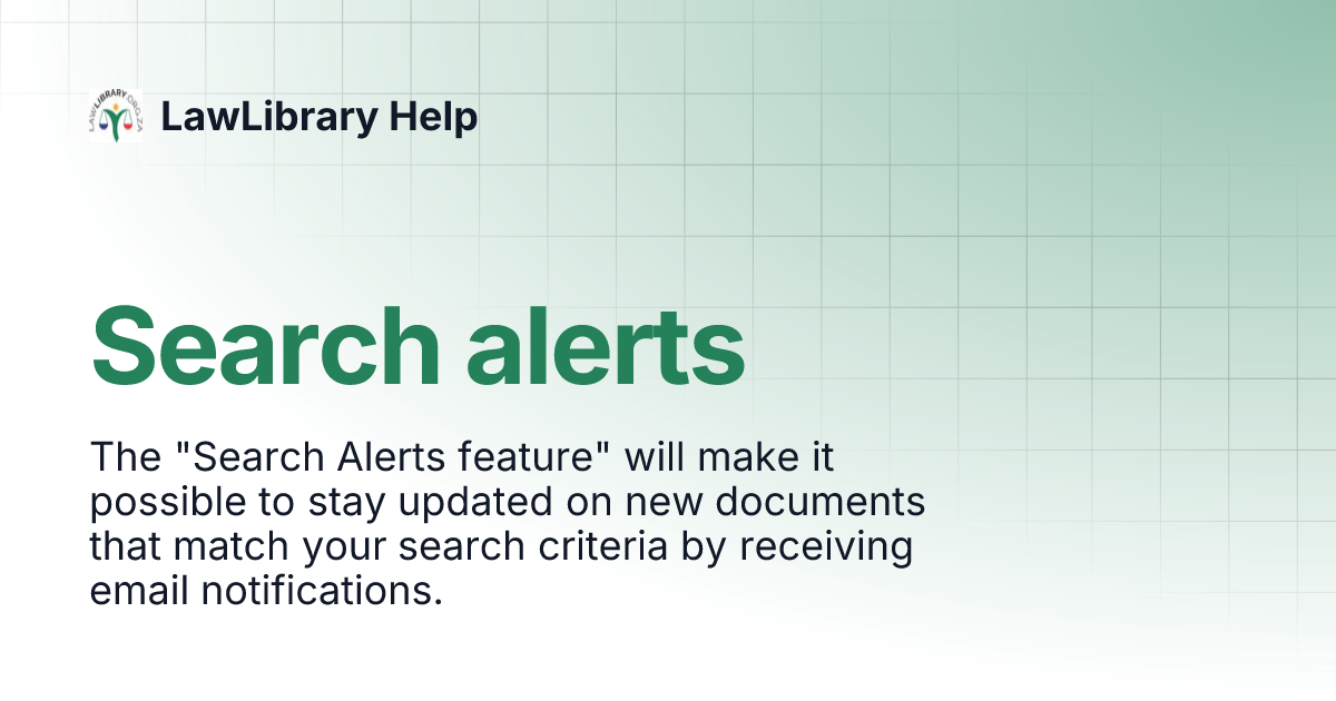Search alerts | LawLibrary Help